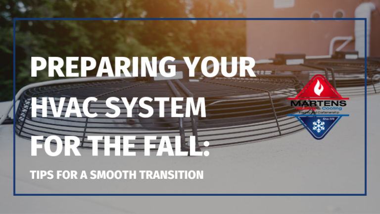 Preparing Your HVAC System for the Fall: Tips for a Smooth Transition ...